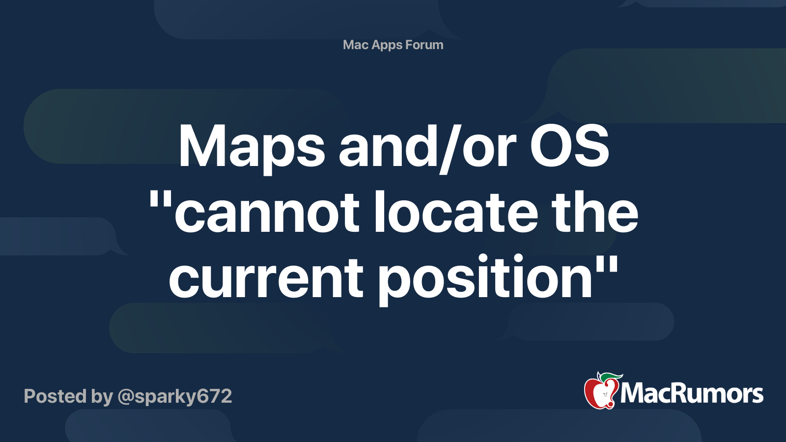 Maps and/or OS "cannot locate the current position" | MacRumors Forums