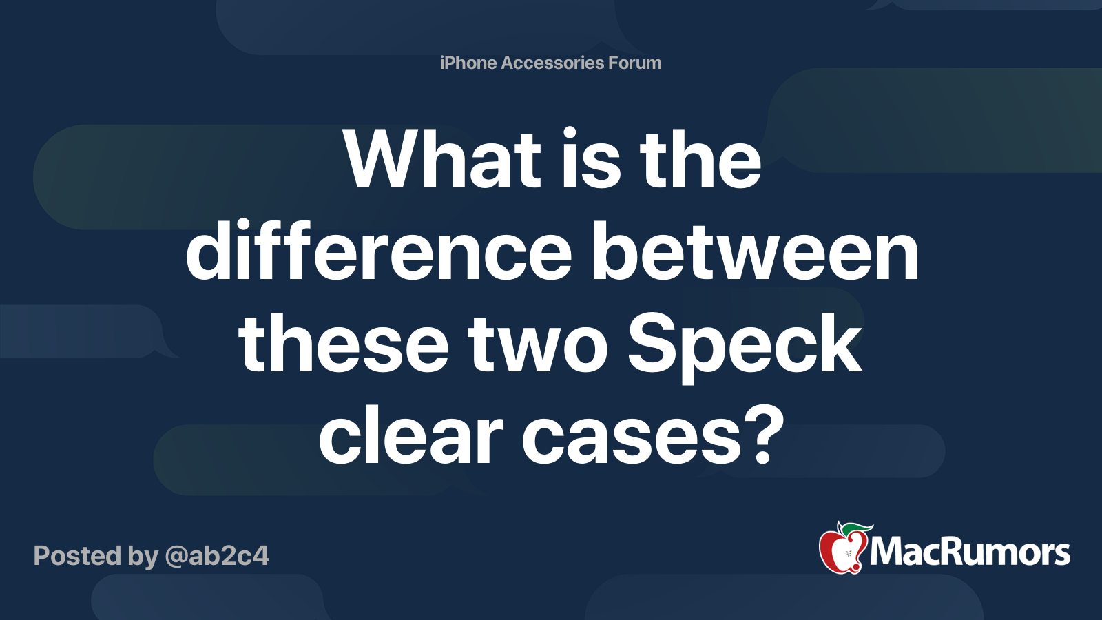 What is the difference between these two Speck clear cases? | MacRumors Forums