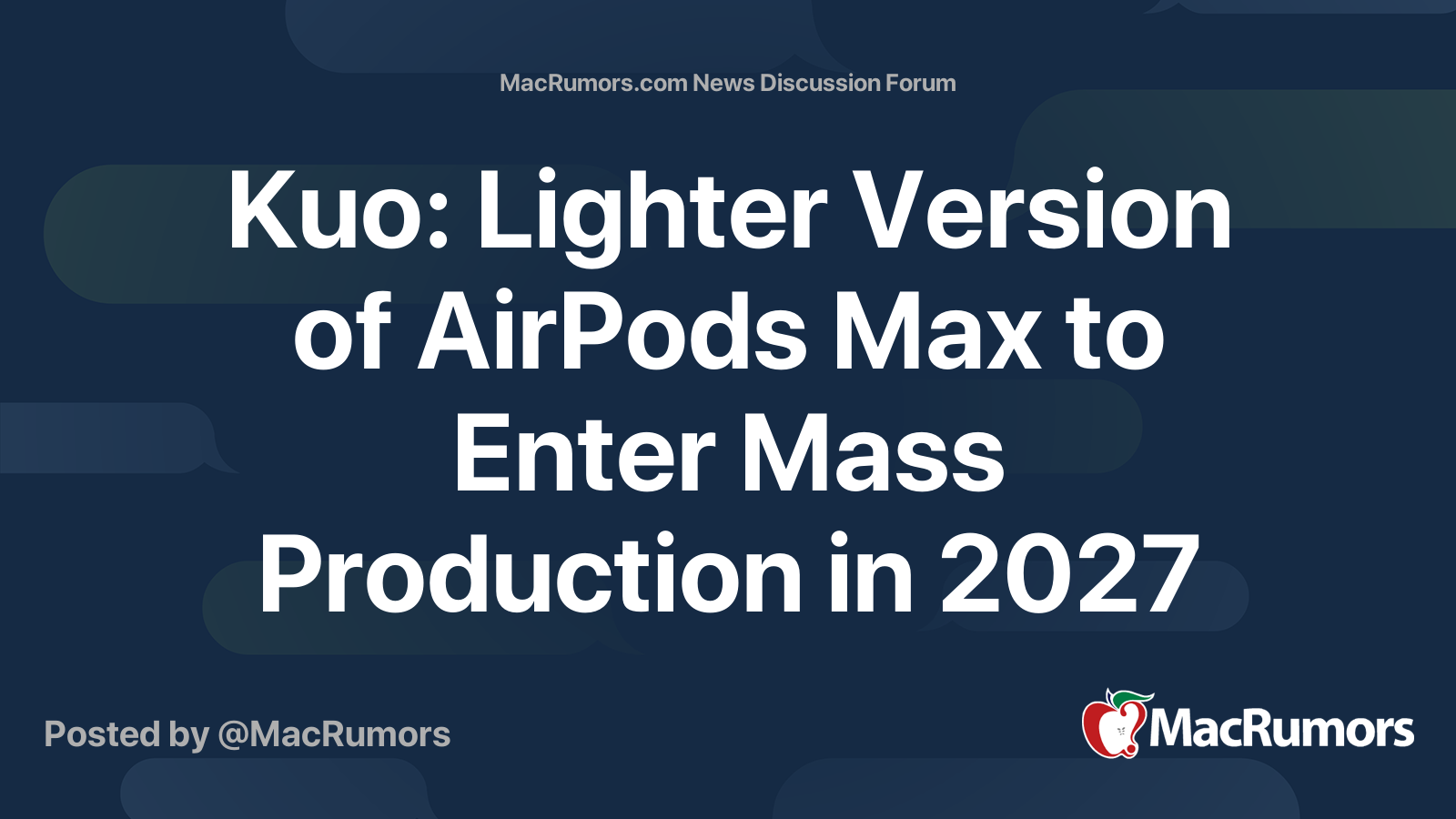 Kuo: Lighter Version of AirPods Max to Enter Mass Production in 2027 ...
