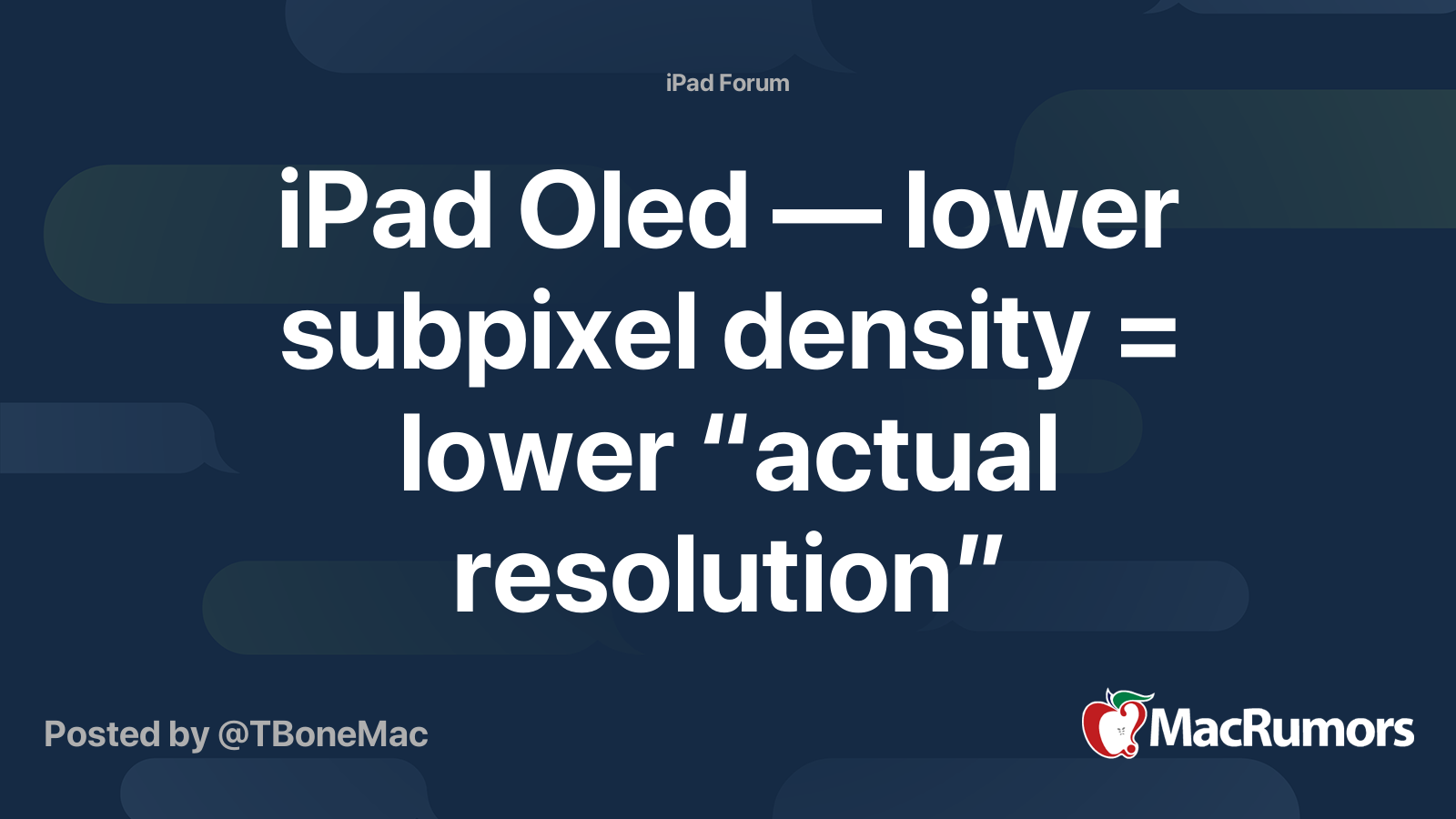 iPad Oled — lower subpixel density = lower “actual resolution” | MacRumors Forums