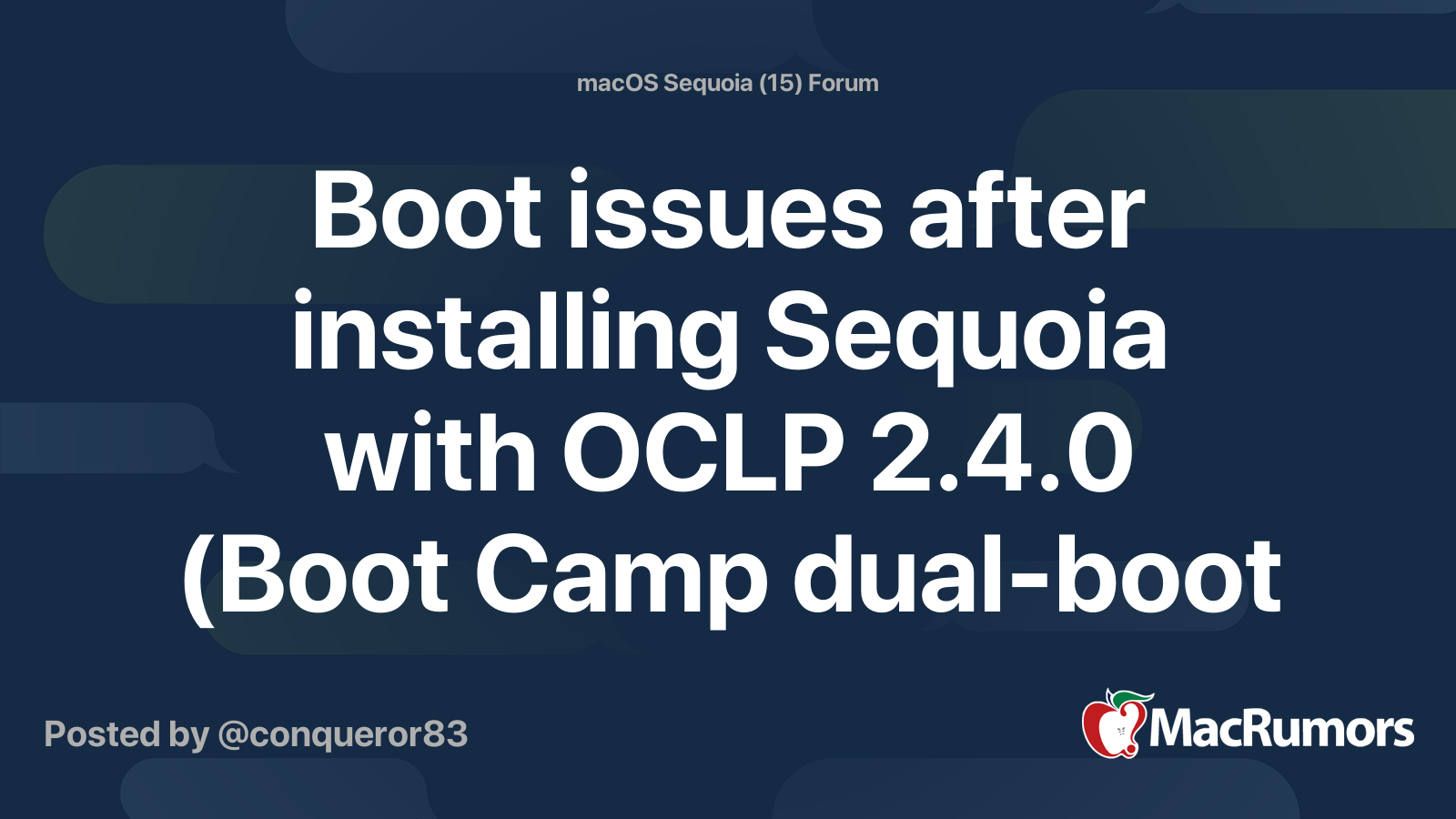 Boot issues after installing Sequoia with OCLP 2.4.0 (Boot Camp dual-boot setup) | MacRumors Forums