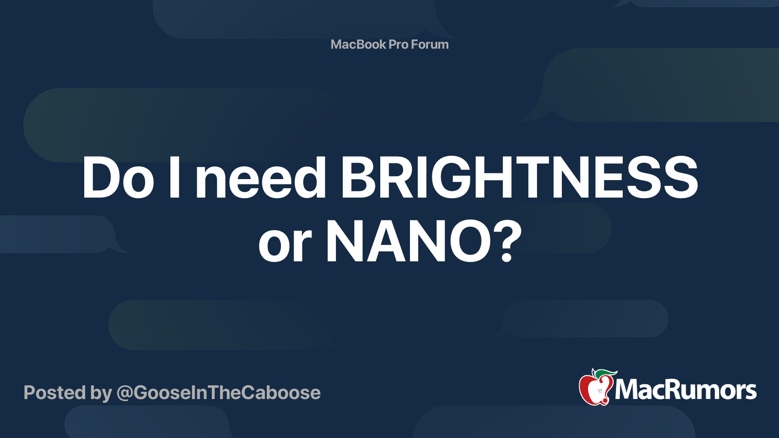 Do I need BRIGHTNESS or NANO? | MacRumors Forums