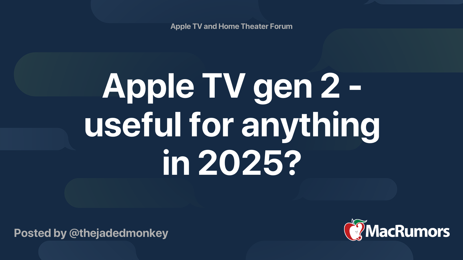 Apple TV gen 2 - useful for anything in 2025? | MacRumors Forums