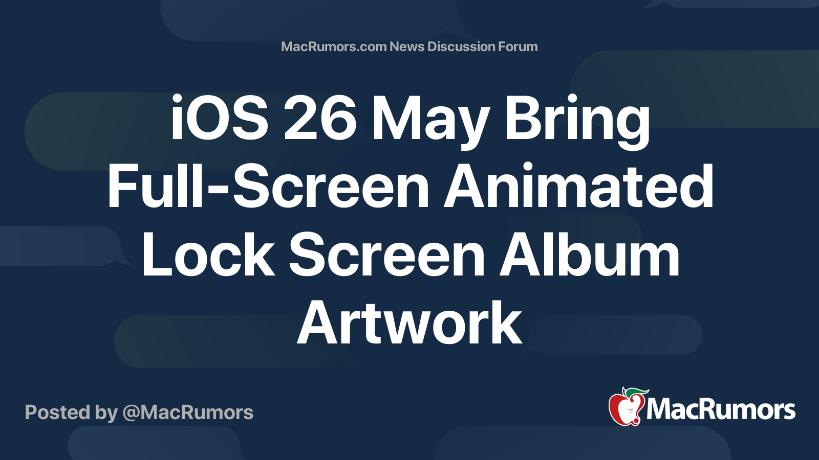 iOS 26 May Bring Full-Screen Animated Lock Screen Album Artwork | Page ...