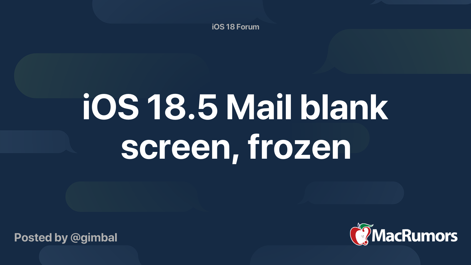 iOS 18.5 Mail blank screen, frozen | MacRumors Forums