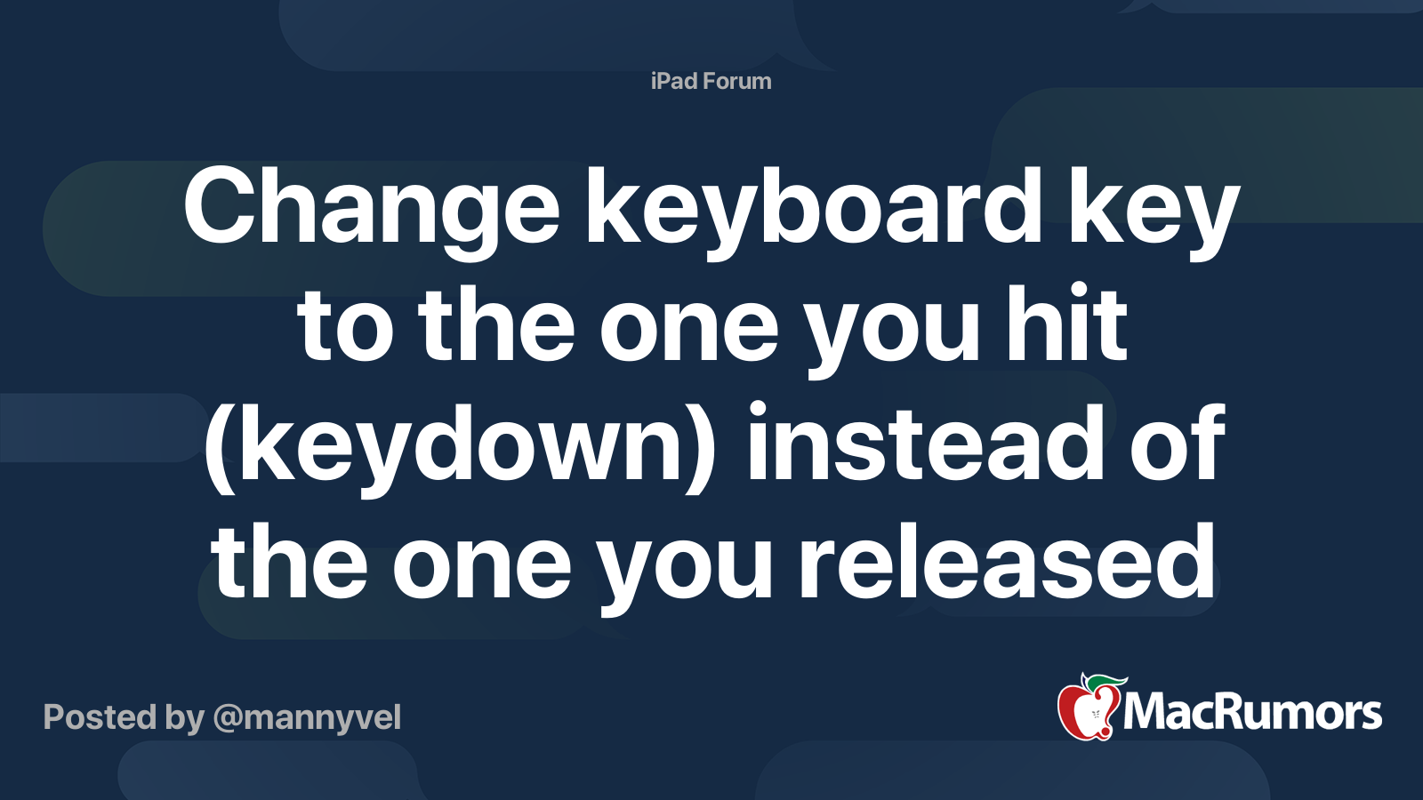 Change keyboard key to the one you hit (keydown) instead of the one you ...