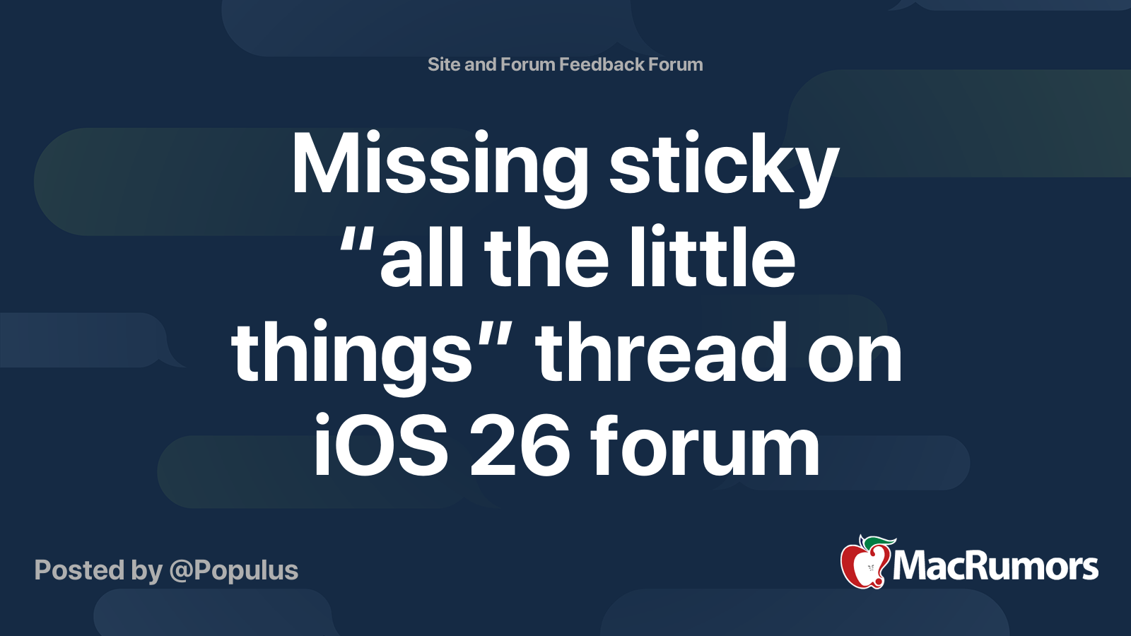 Missing sticky “all the little things” thread on iOS 26 forum | MacRumors Forums