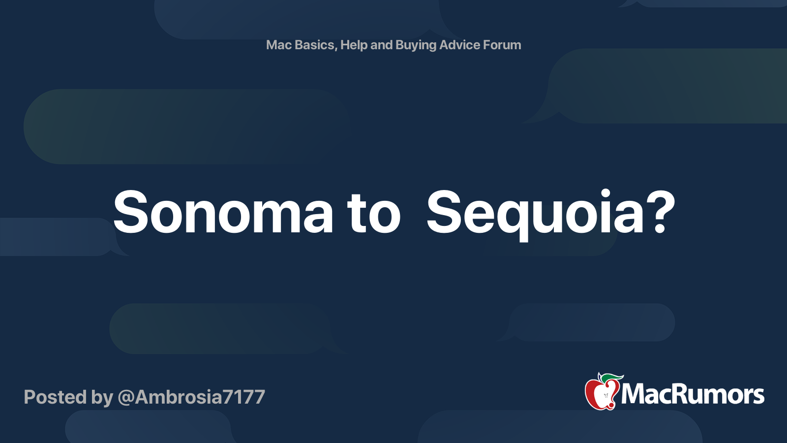 Sonoma to Sequoia? | MacRumors Forums