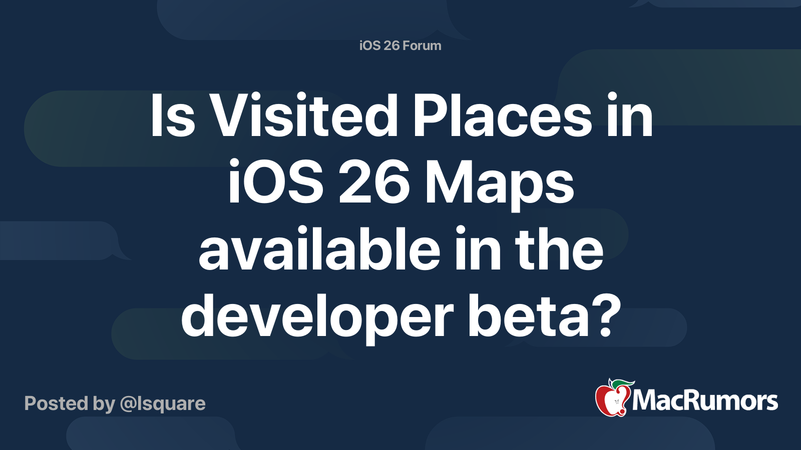 Is Visited Places in iOS 26 Maps available in the developer beta? | MacRumors Forums
