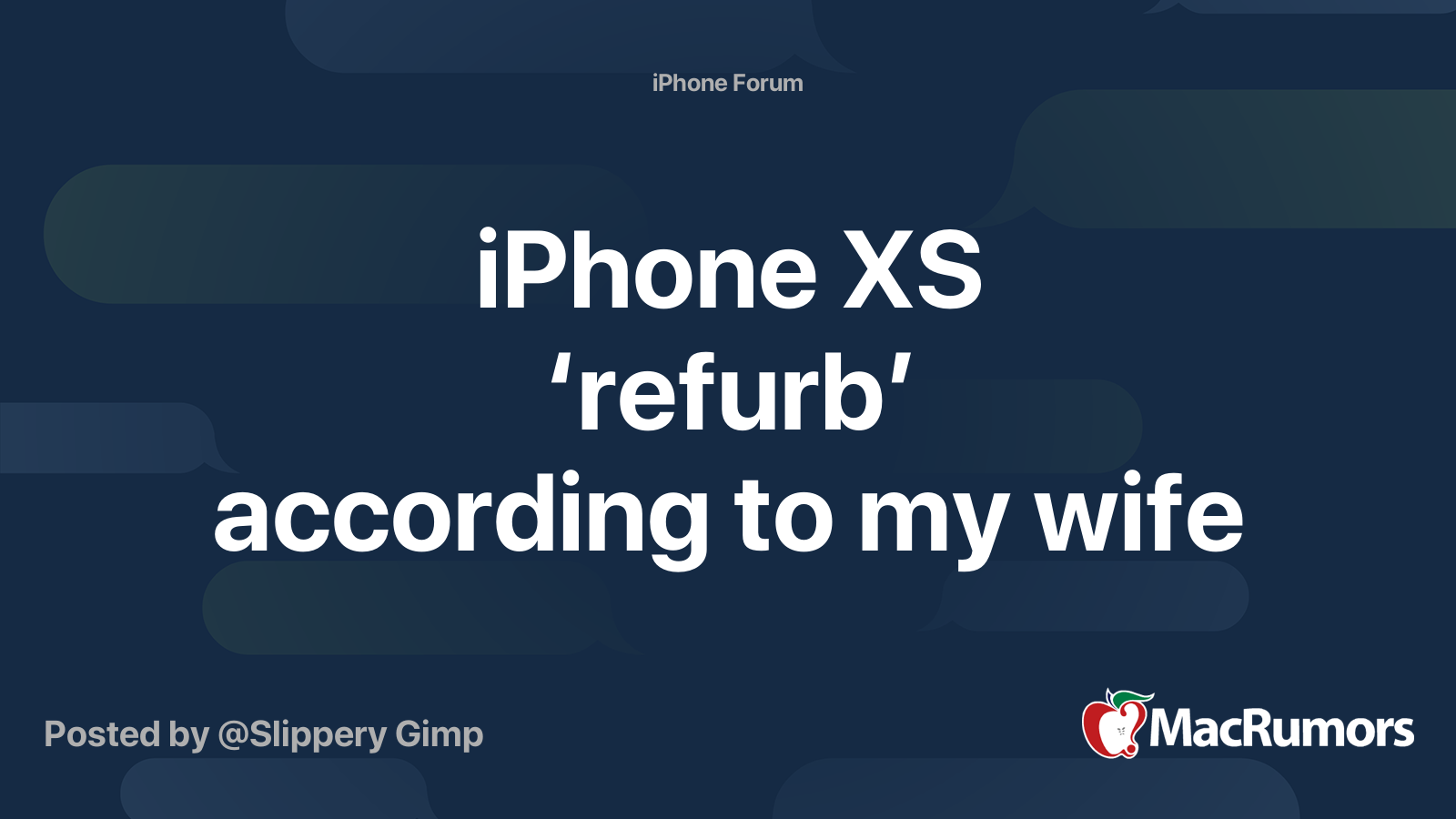 iPhone XS ‘refurb’ according to my wife | MacRumors Forums