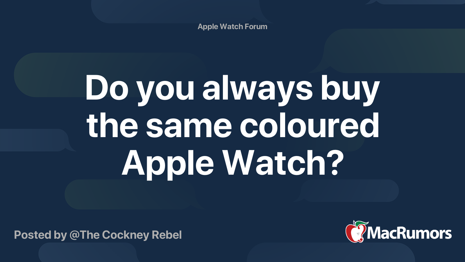 Do you always buy the same coloured Apple Watch? | MacRumors Forums