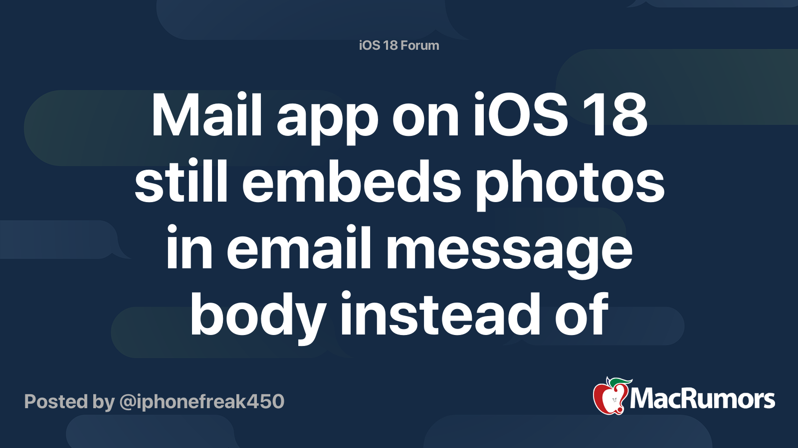 Mail app on iOS 18 still embeds photos in email message body instead of attaching it | MacRumors ...