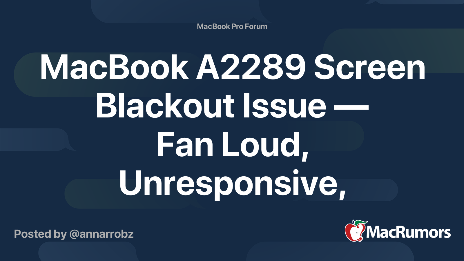 MacBook A2289 Screen Blackout Issue — Fan Loud, Unresponsive, Can’t Power Off | MacRumors Forums