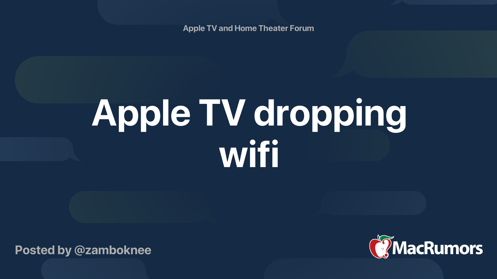 Apple TV dropping wifi | MacRumors Forums