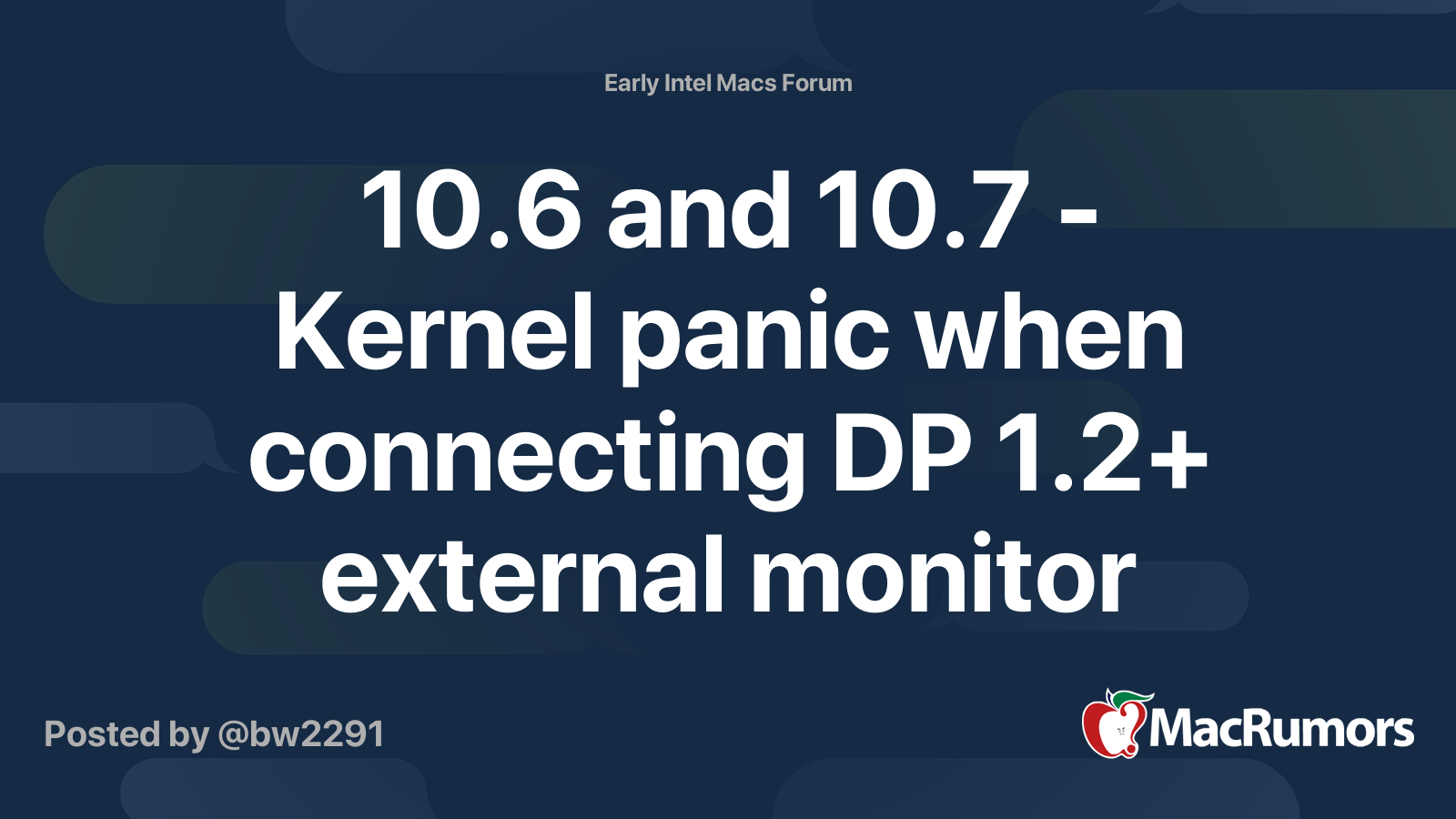 10.6 and 10.7 - Kernel panic when connecting DP 1.2+ external monitor ...