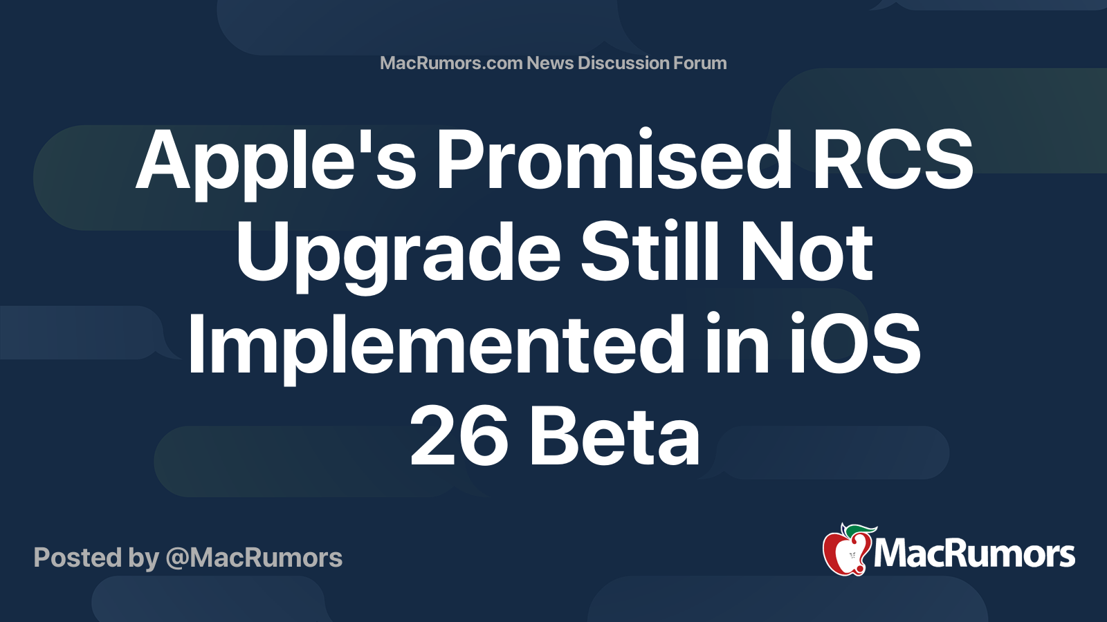 Apple's Promised RCS Upgrade Still Not Implemented in iOS 26 Beta ...
