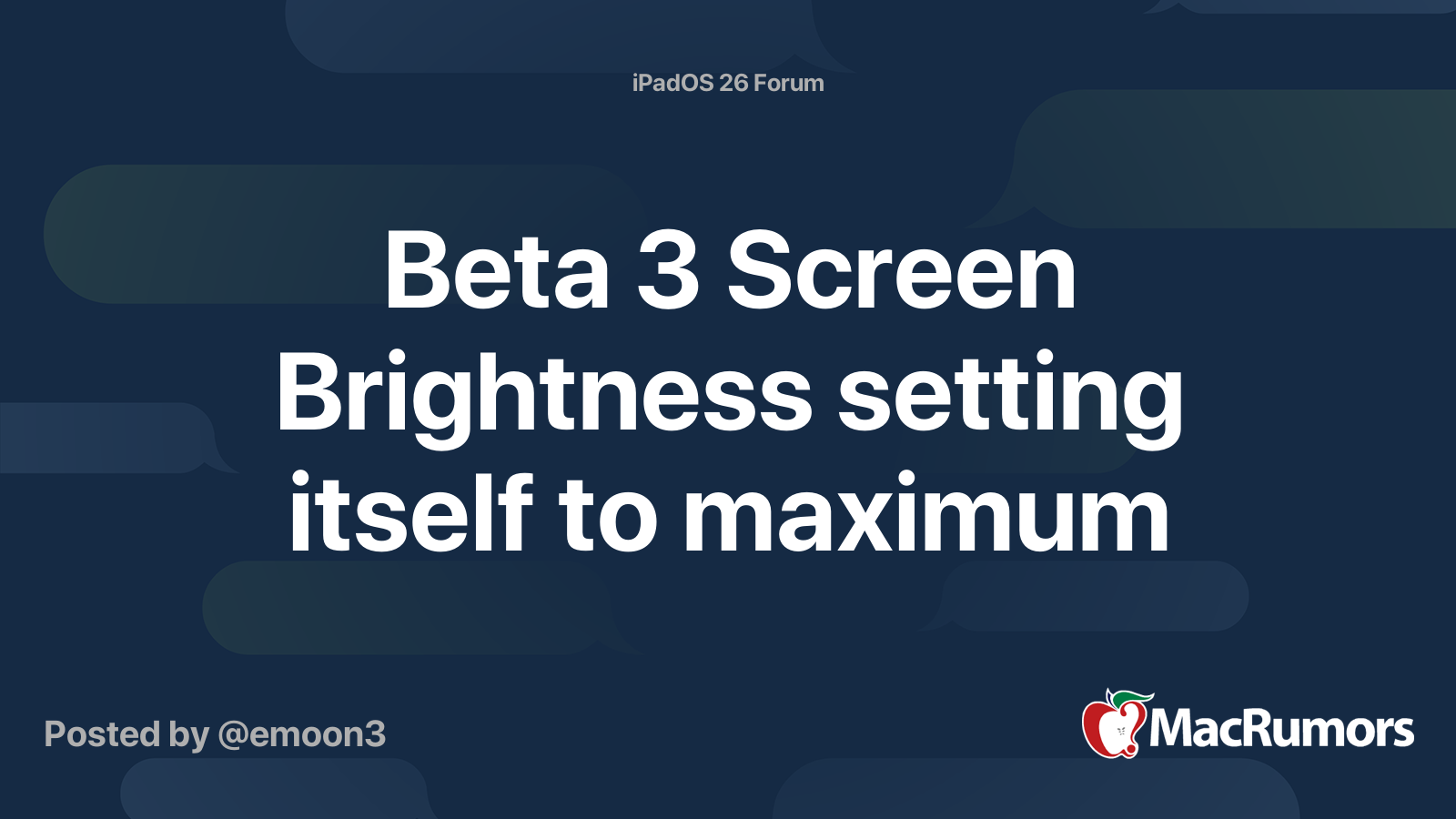 Beta 3 Screen Brightness setting itself to maximum | MacRumors Forums