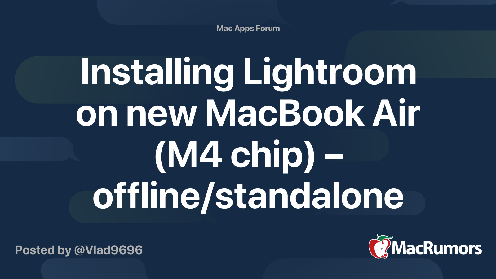 Installing Lightroom on new MacBook Air (M4 chip) – offline/standalone version? | MacRumors Forums