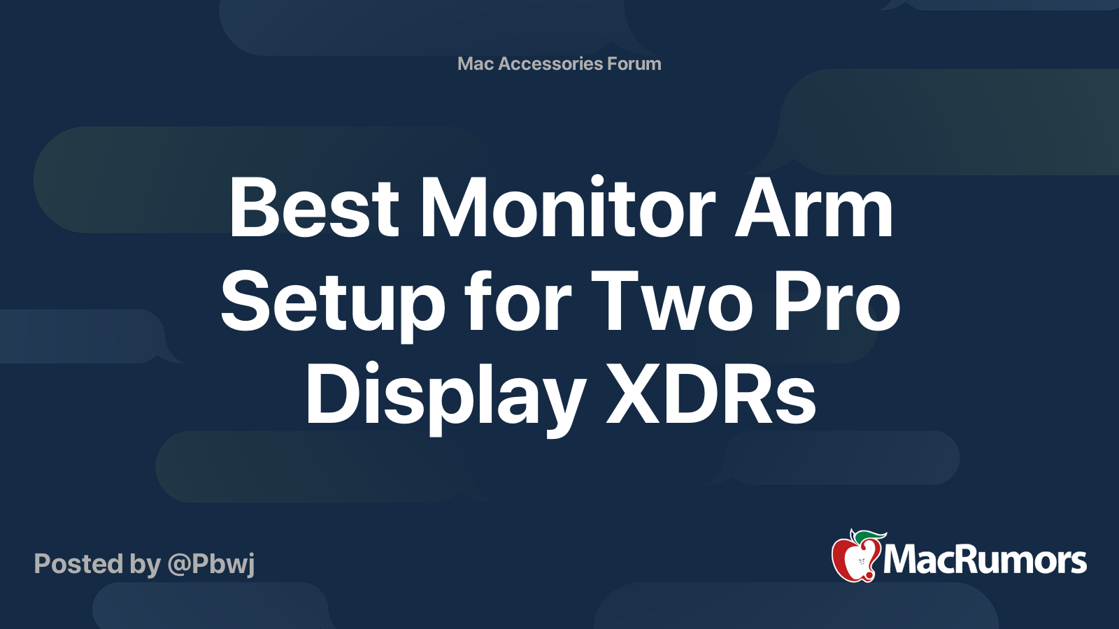 Best Monitor Arm Setup for Two Pro Display XDRs | MacRumors Forums