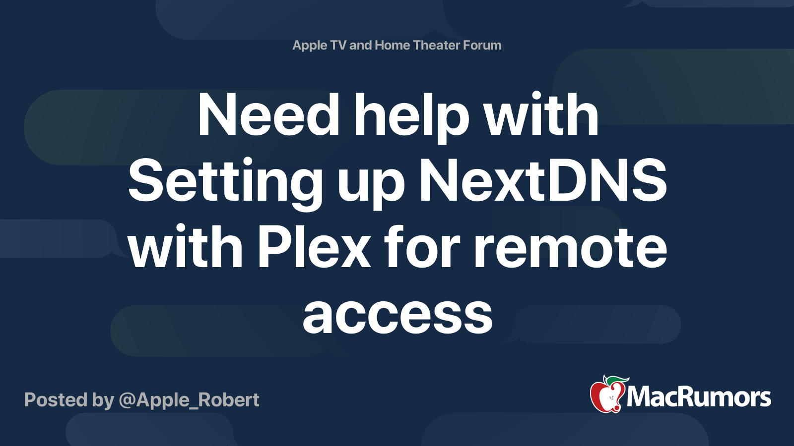 Need help with Setting up NextDNS with Plex for remote access | MacRumors Forums