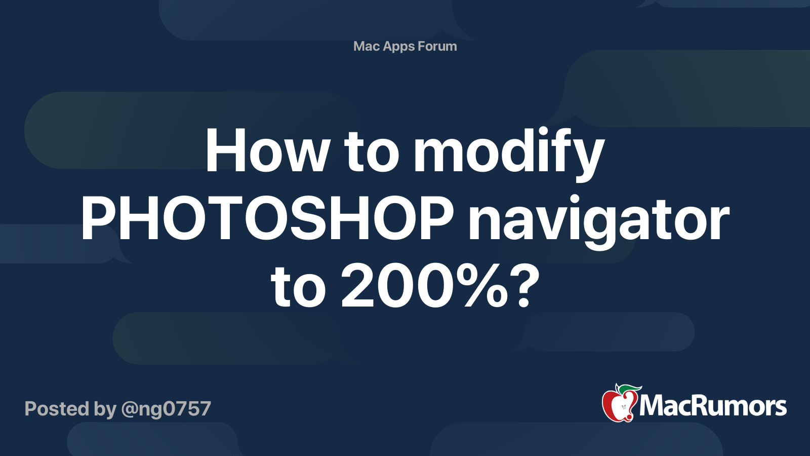 How to modify PHOTOSHOP navigator to 200%? | MacRumors Forums