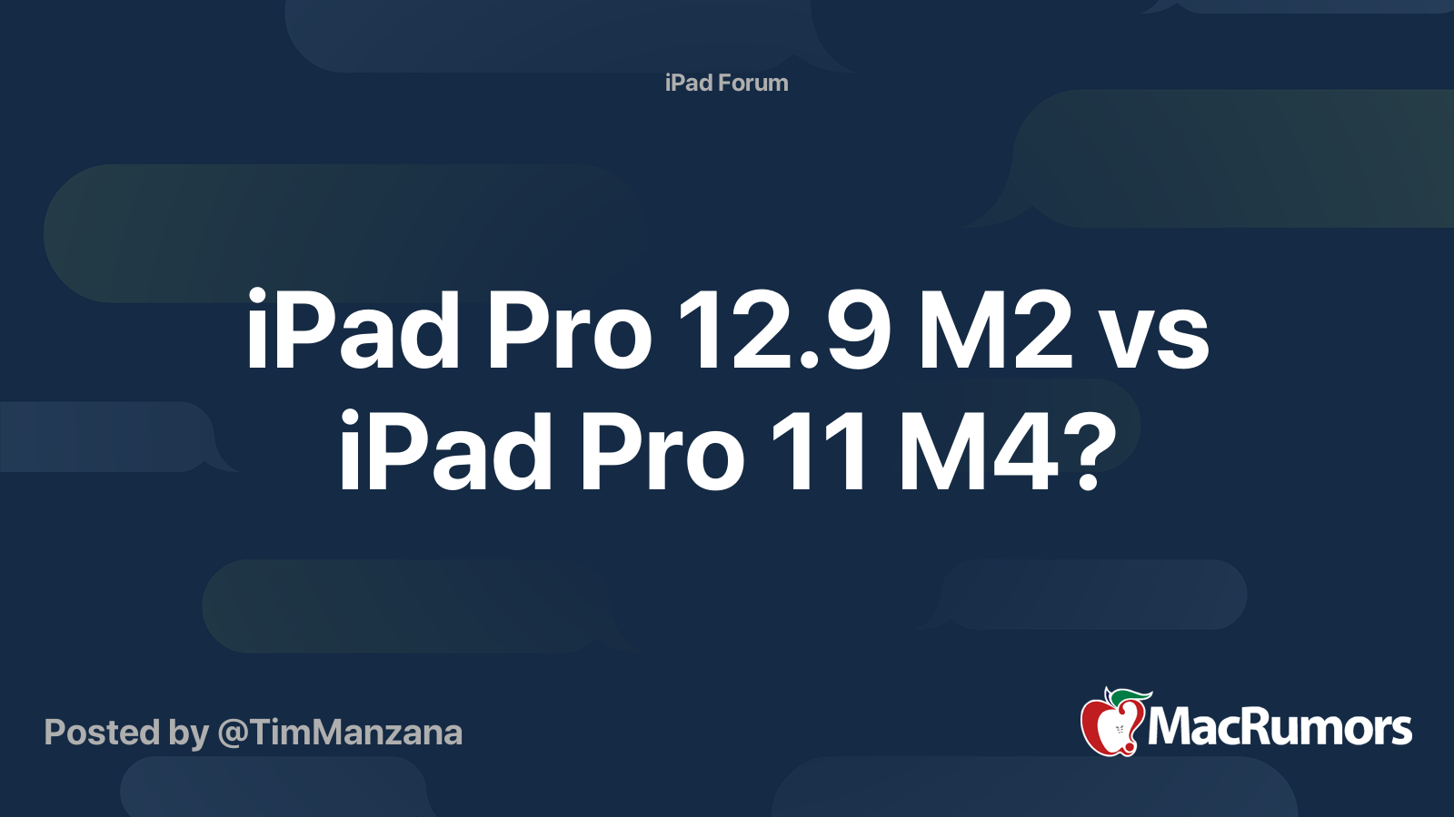 iPad Pro 12.9 M2 vs iPad Pro 11 M4? | MacRumors Forums
