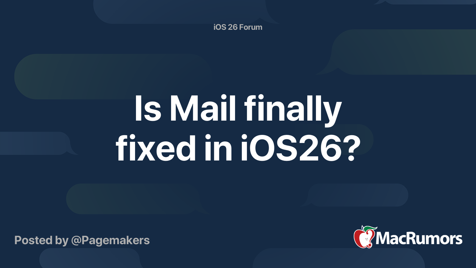 Is Mail finally fixed in iOS26? | MacRumors Forums