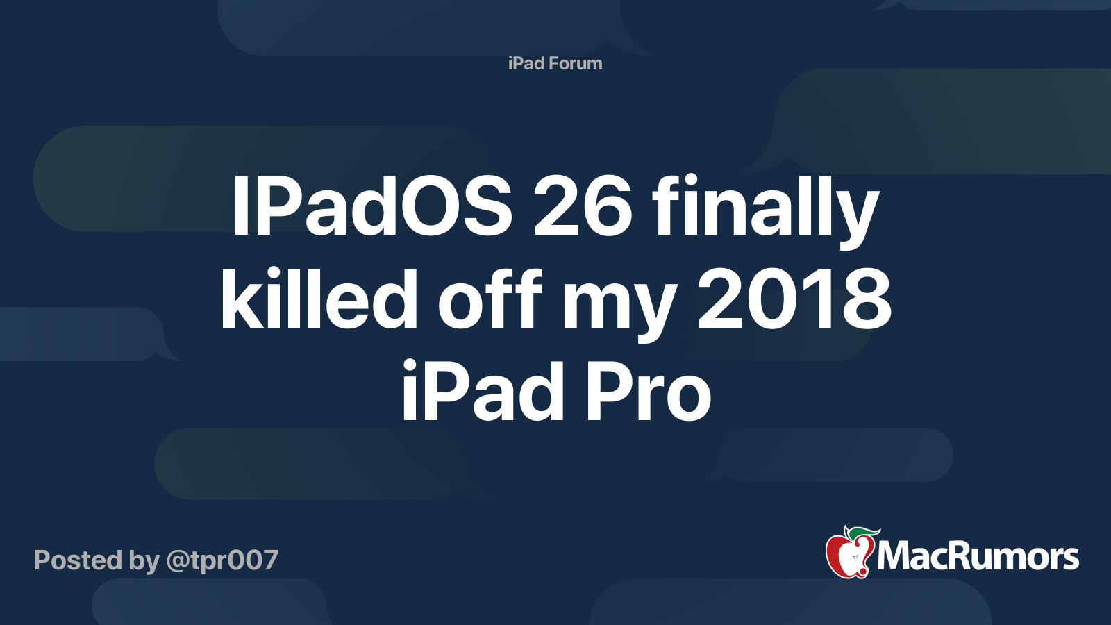 IPadOS 26 finally killed off my 2018 iPad Pro | MacRumors Forums