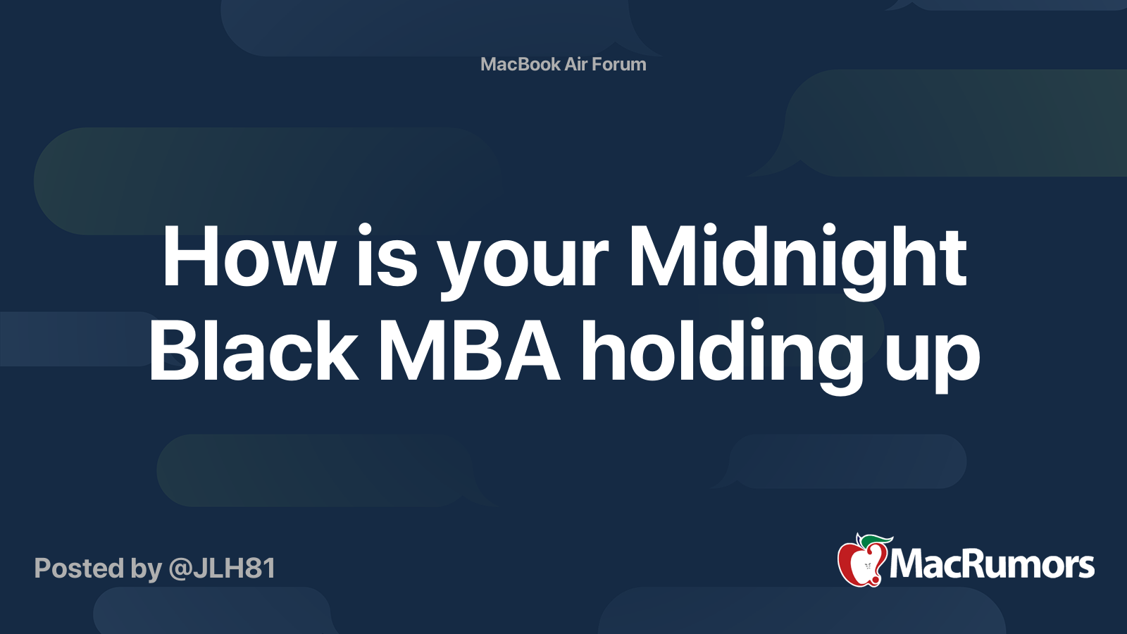 How is your Midnight Black MBA holding up | MacRumors Forums