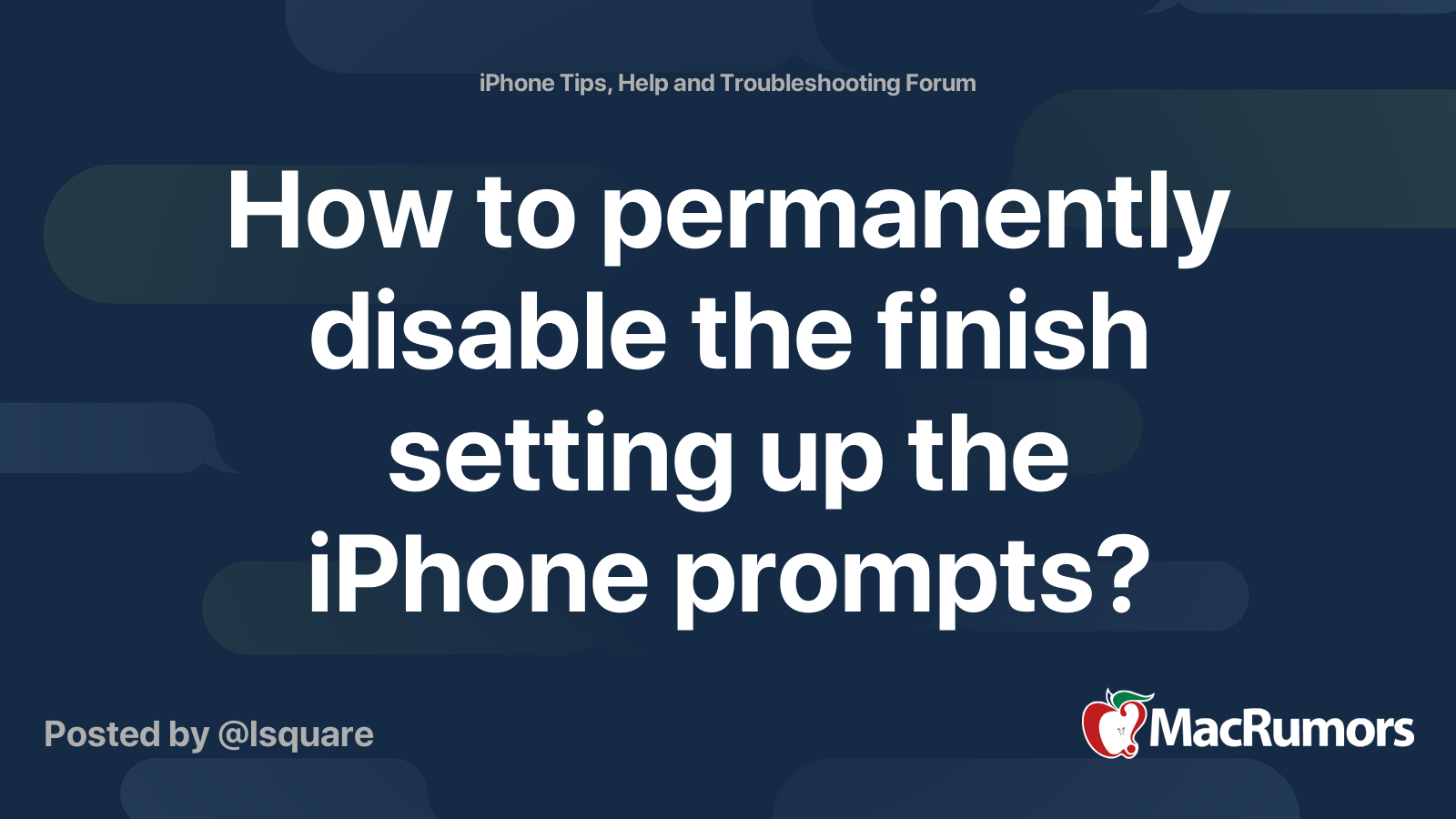 How to permanently disable the finish setting up the iPhone prompts? | MacRumors Forums