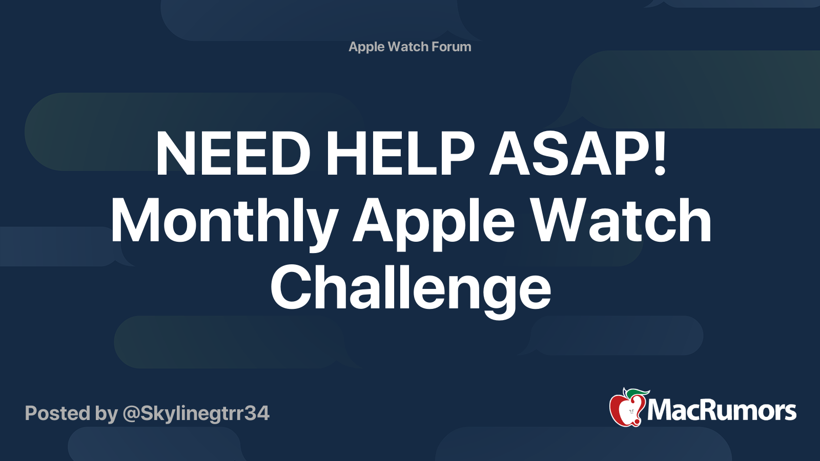 NEED HELP ASAP! Monthly Apple Watch Challenge | MacRumors Forums