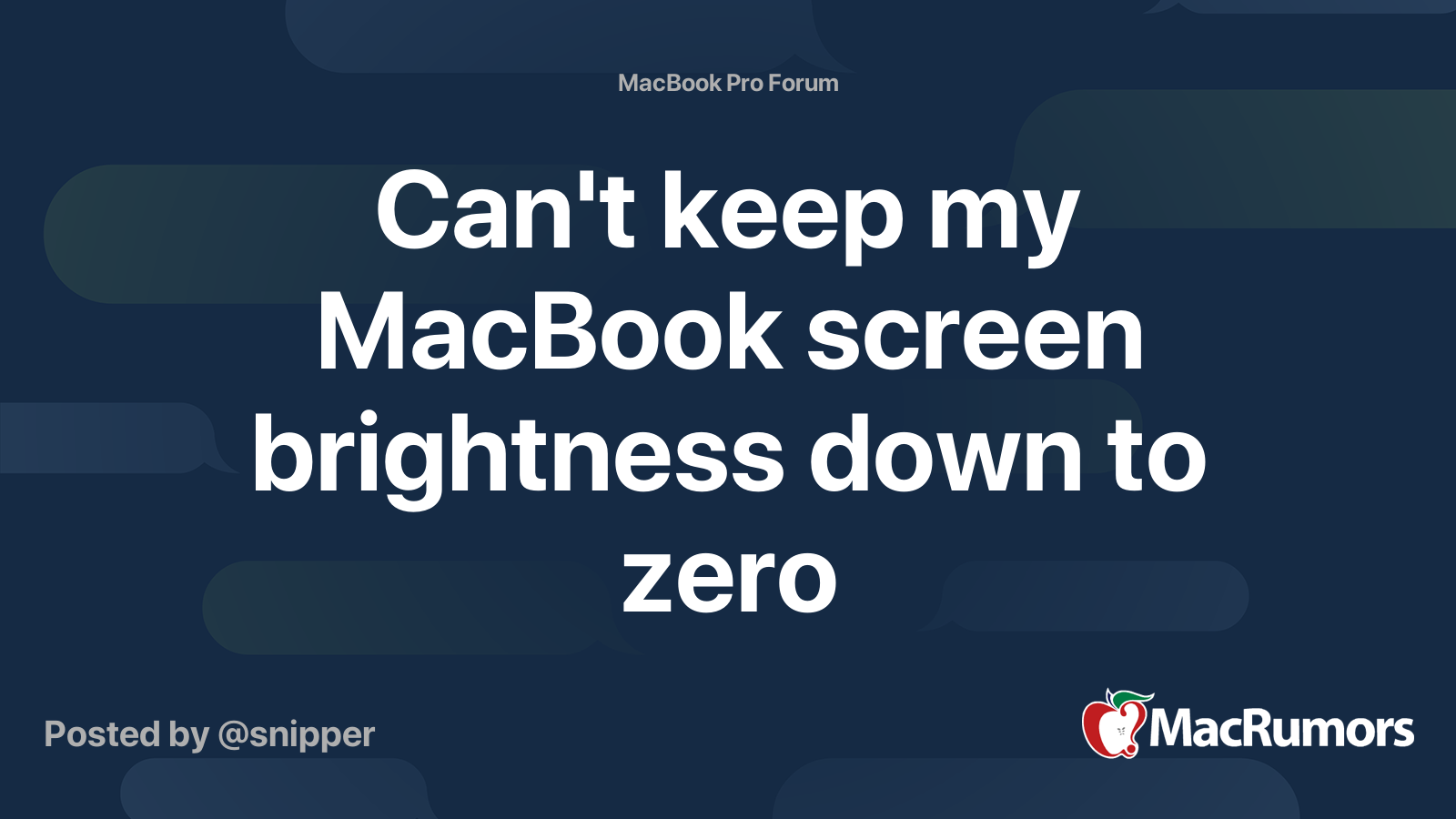 Can't keep my MacBook screen brightness down to zero | MacRumors Forums