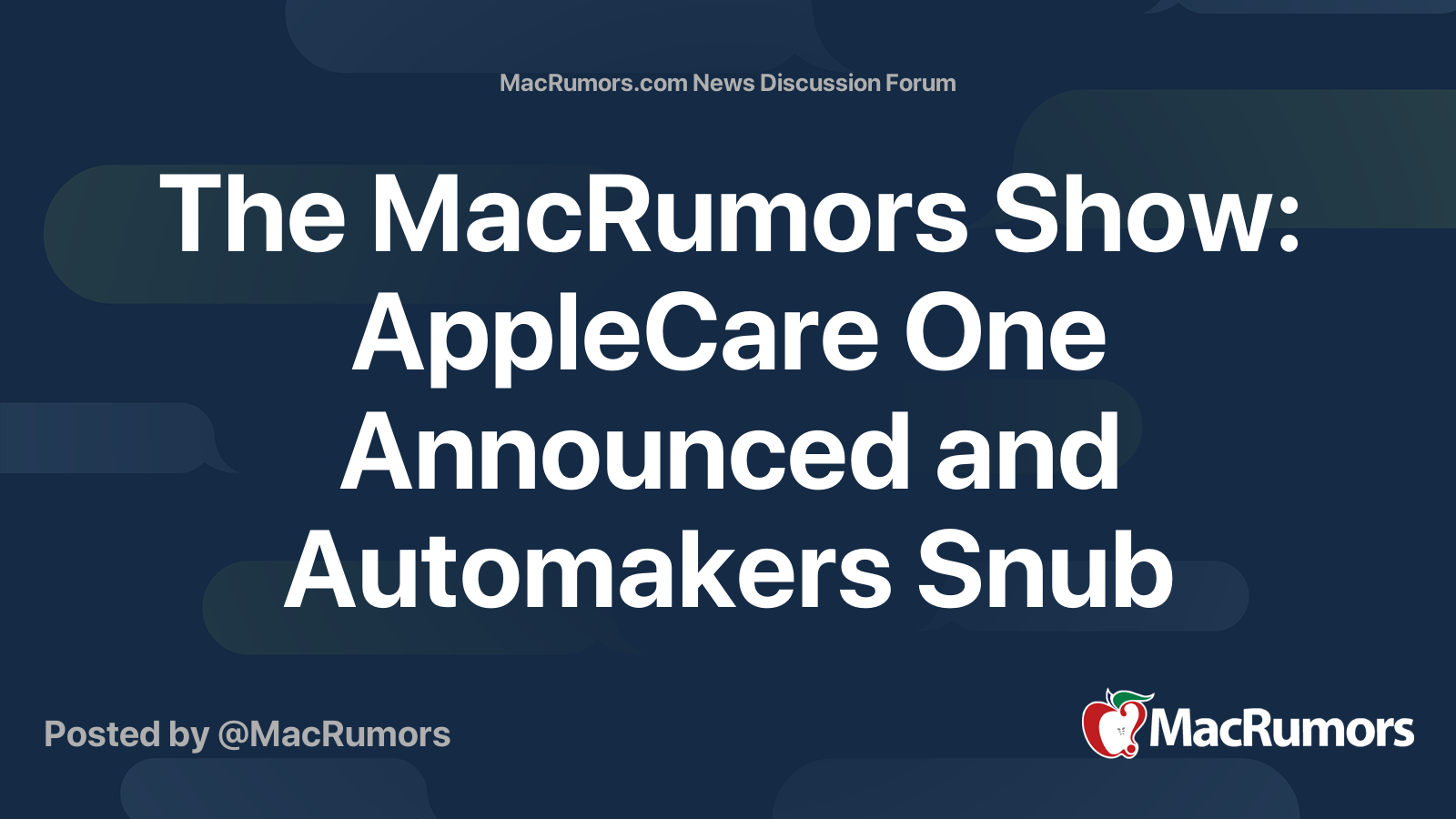 The MacRumors Show: AppleCare One Announced and Automakers Snub CarPlay ...
