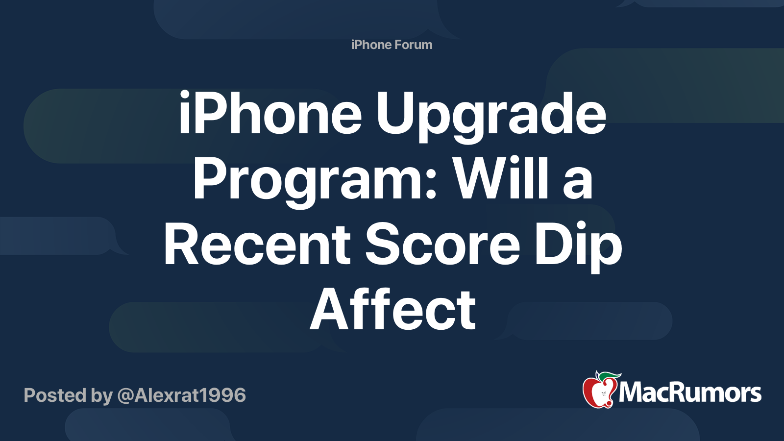 iPhone Upgrade Program: Will a Recent Score Dip Affect Pre‑Approval? | MacRumors Forums