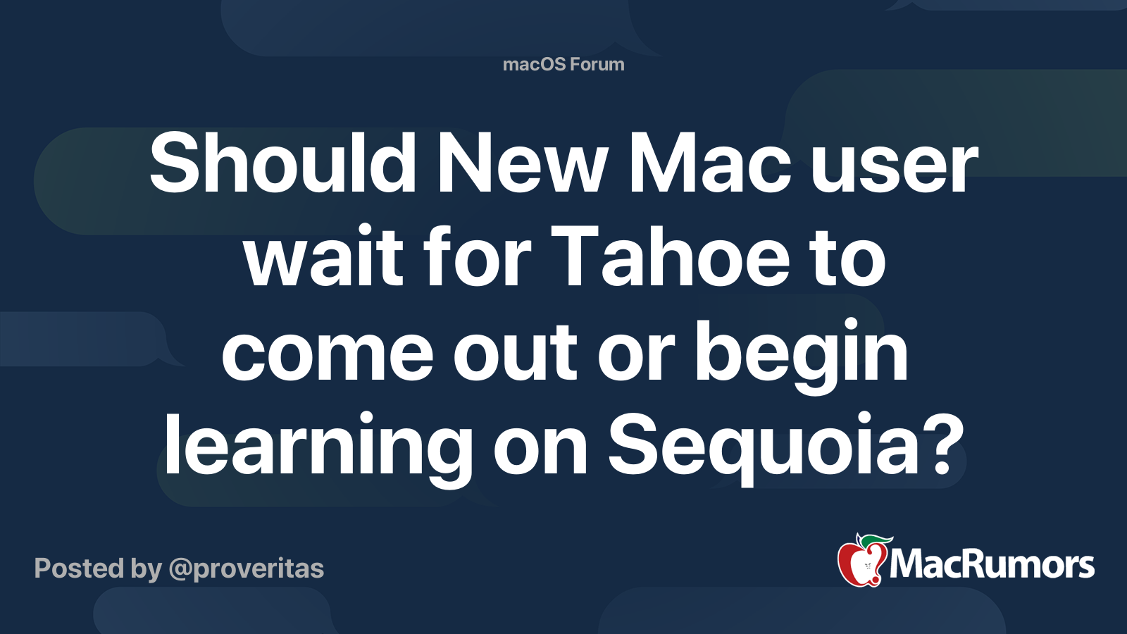 Should New Mac user wait for Tahoe to come out or begin learning on Sequoia? | MacRumors Forums
