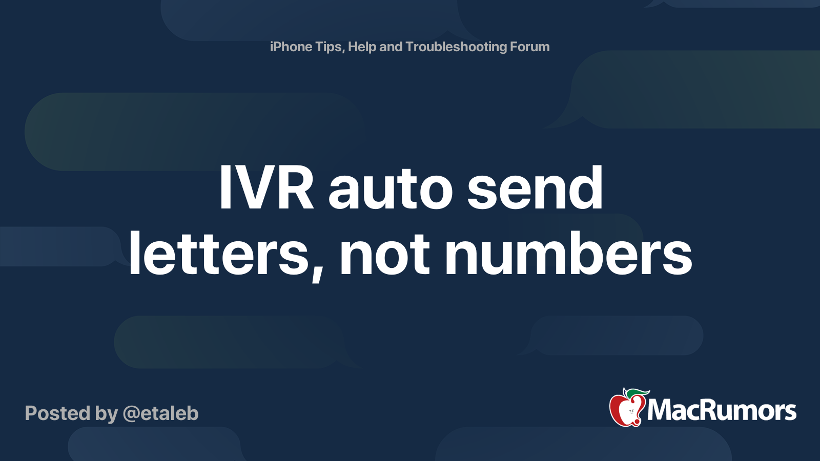 IVR auto send letters, not numbers | MacRumors Forums