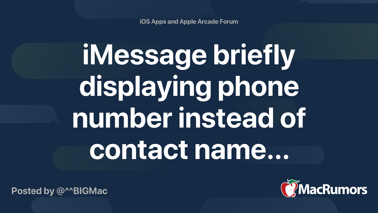 iMessage briefly displaying phone number instead of contact name ...