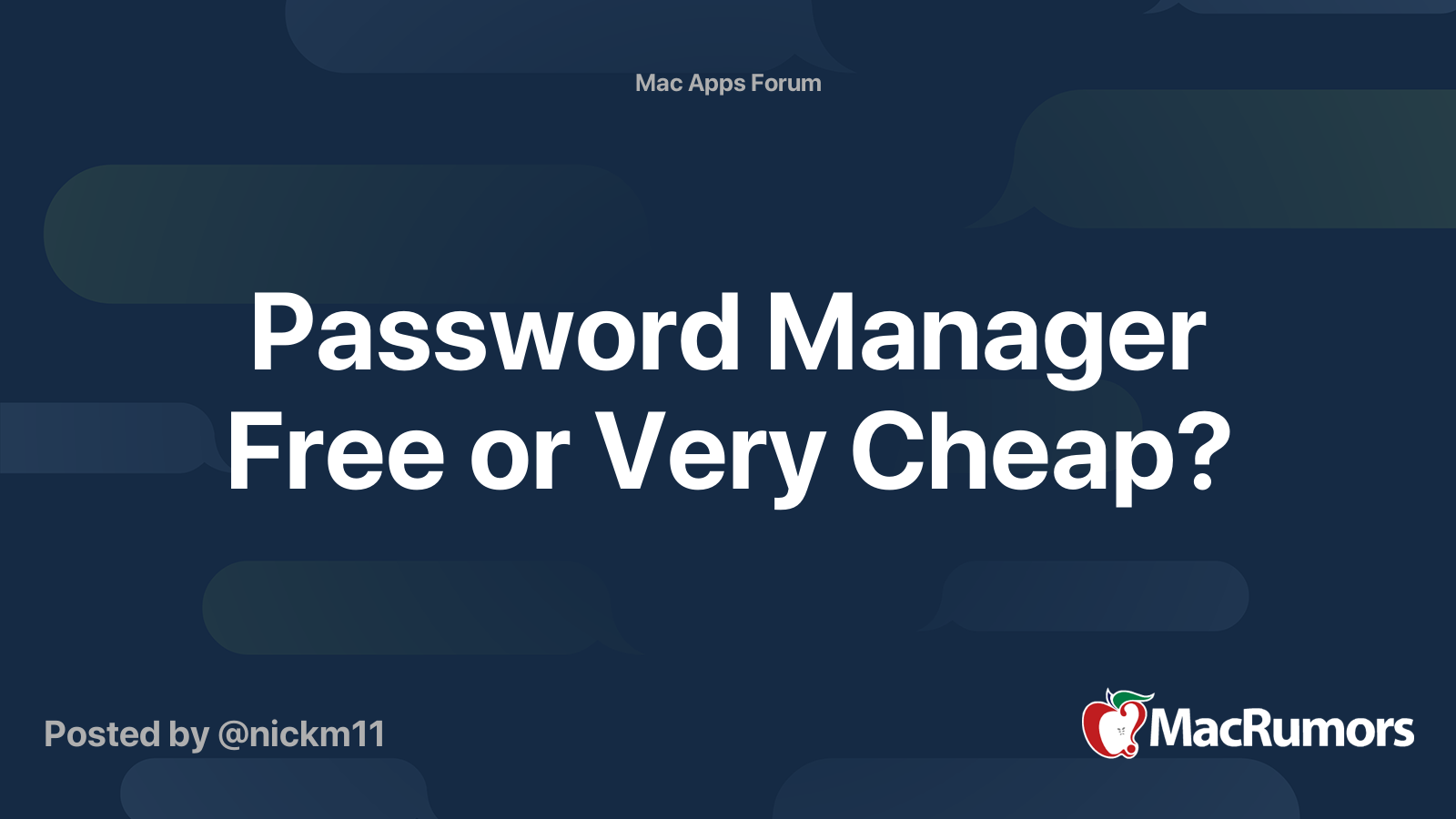 Password Manager Free or Very Cheap? | MacRumors Forums