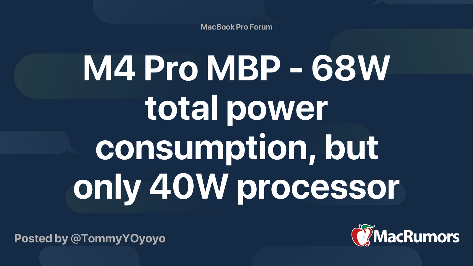 M4 Pro MBP - 68W total power consumption, but only 40W processor power ...