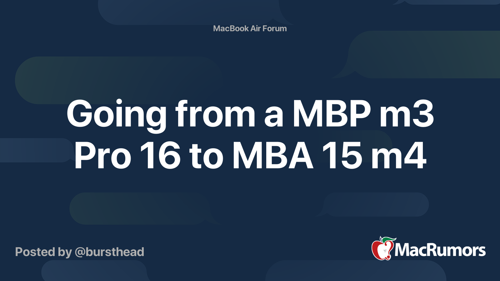 Going from a MBP m3 Pro 16 to MBA 15 m4 | MacRumors Forums