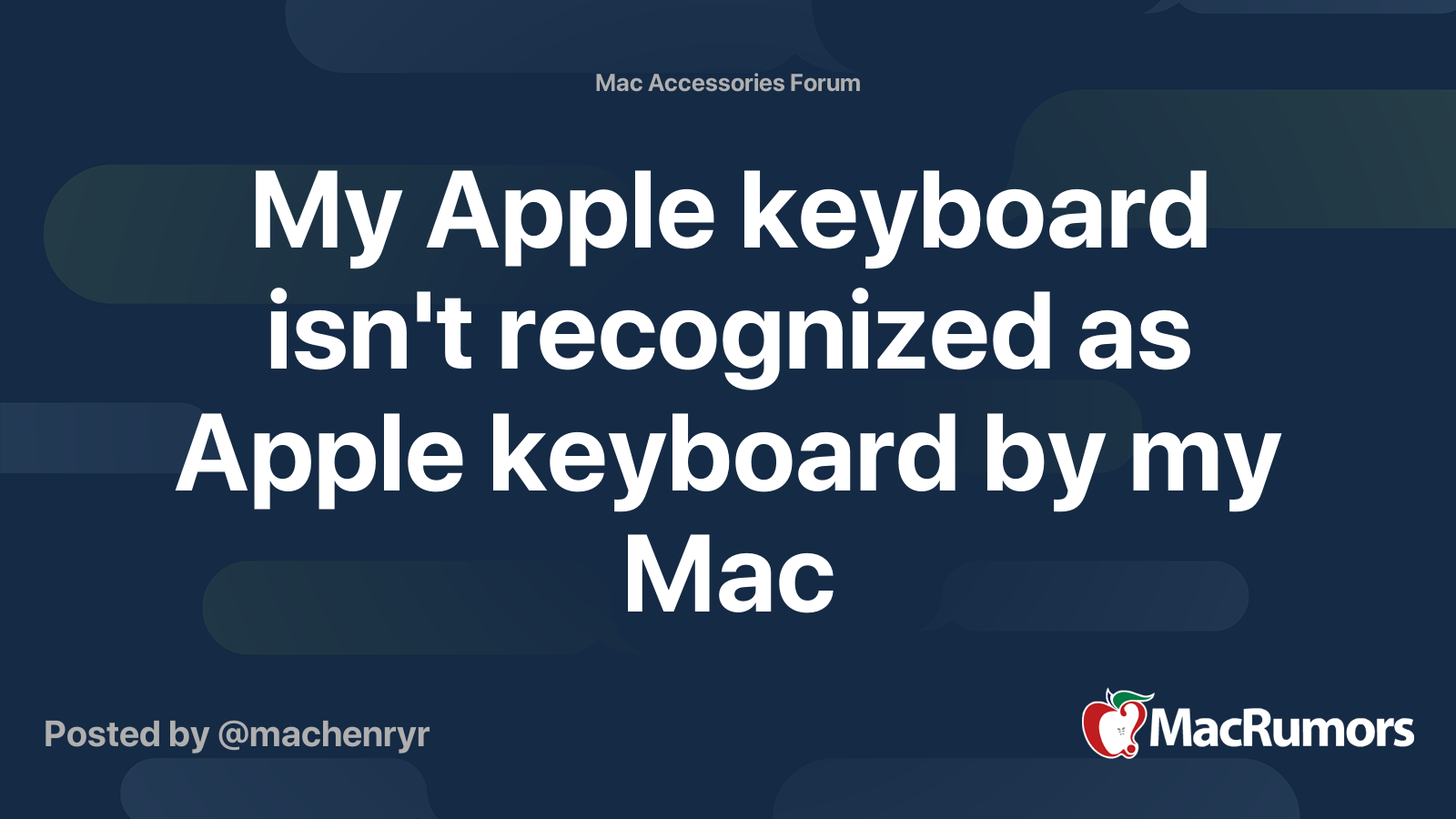 My Apple keyboard isn't recognized as Apple keyboard by my Mac | MacRumors Forums