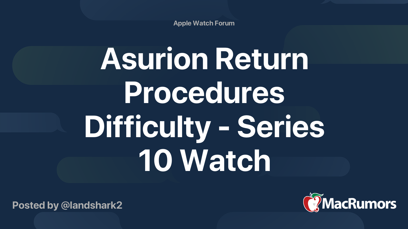 Asurion Return Procedures Difficulty - Series 10 Watch | MacRumors Forums