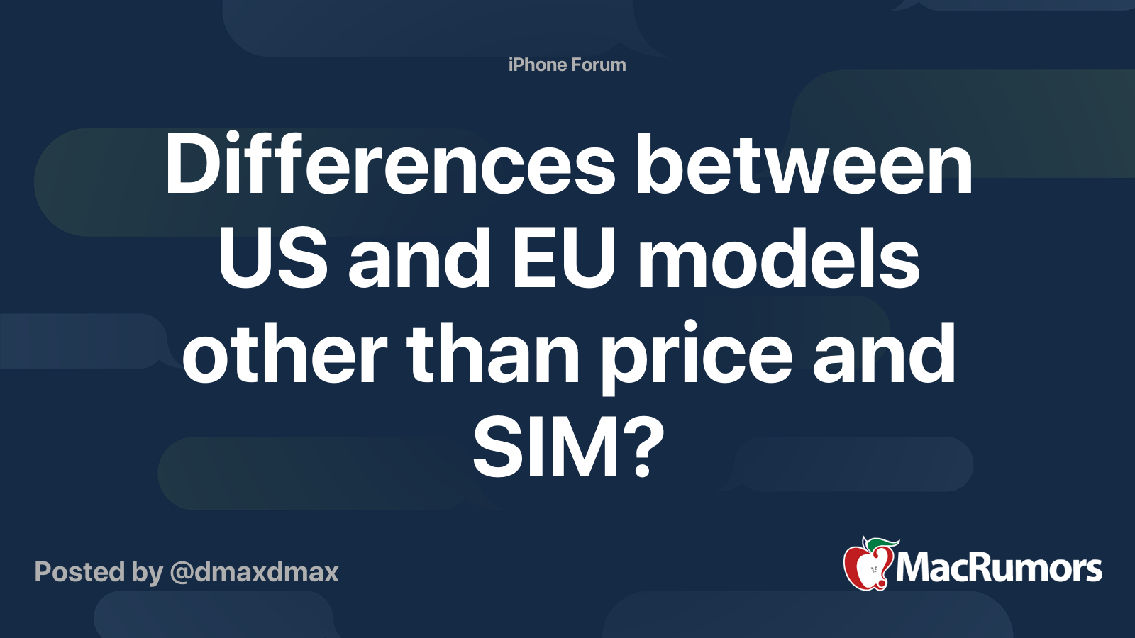 Differences between US and EU models other than price and SIM? | MacRumors Forums