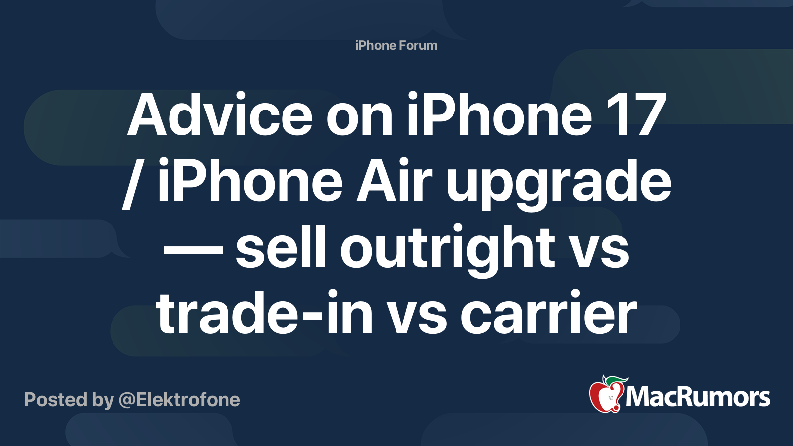 Advice on iPhone 17 / iPhone Air upgrade — sell outright vs trade-in vs ...