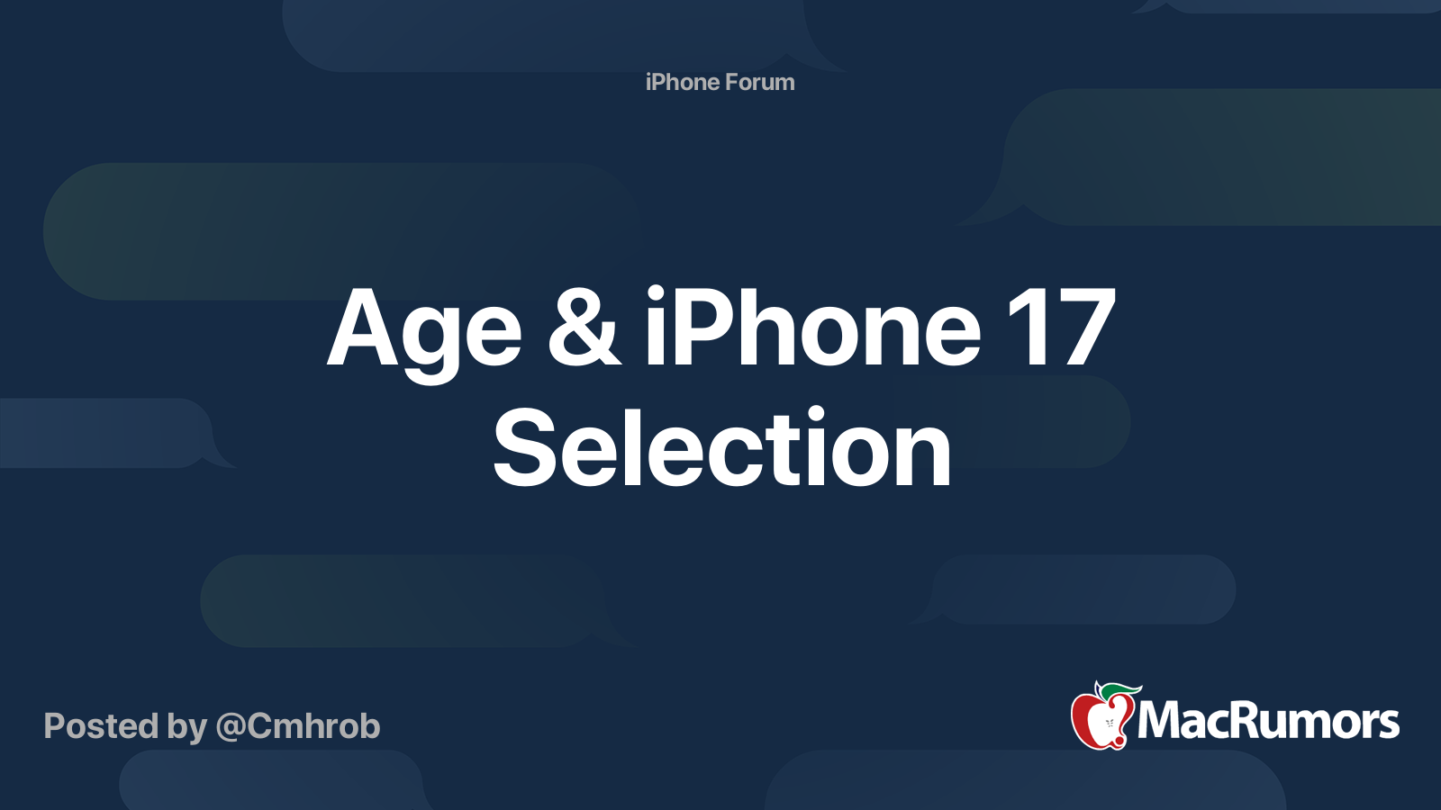 Age & iPhone 17 Selection | MacRumors Forums