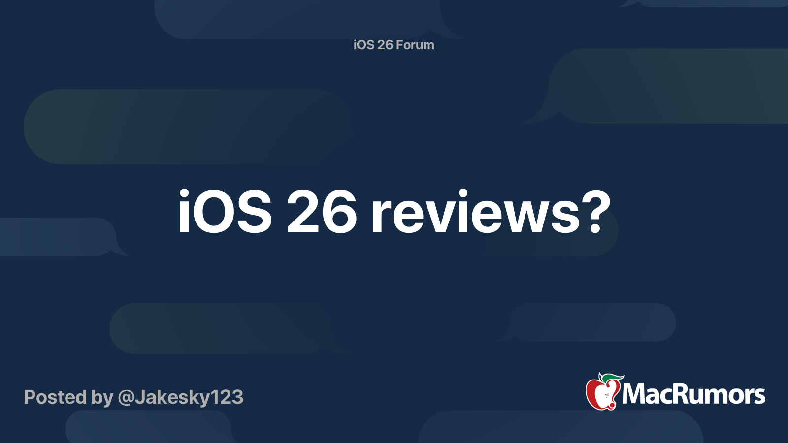 iOS 26 reviews? | MacRumors Forums