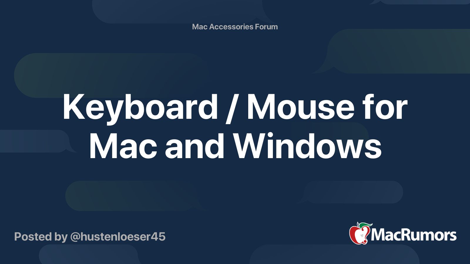 Keyboard / Mouse for Mac and Windows | MacRumors Forums