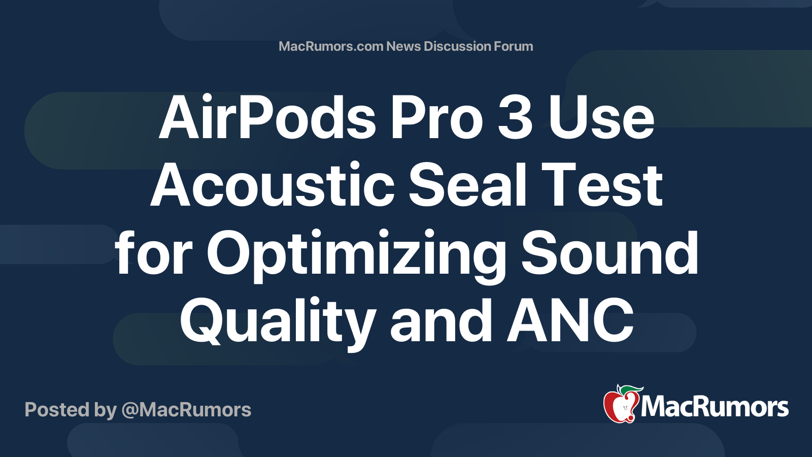 AirPods Pro 3 Use Acoustic Seal Test for Optimizing Sound Quality and ...