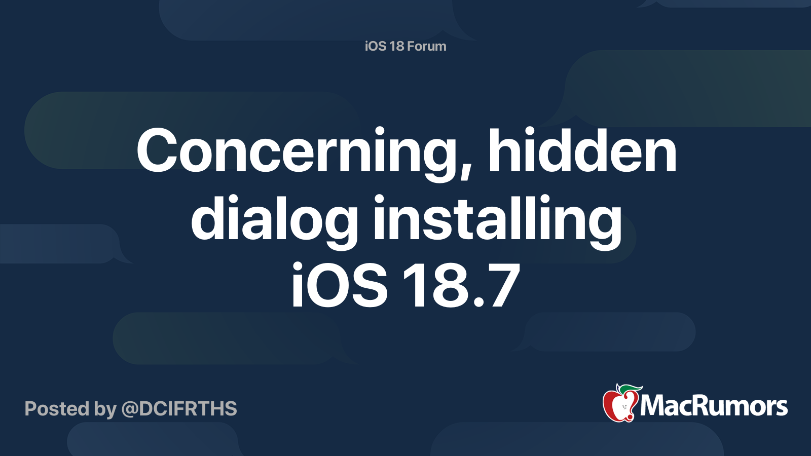 Concerning, hidden dialog installing iOS 18.7 | MacRumors Forums