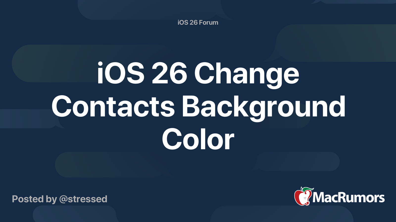 iOS 26 Change Contacts Background Color | MacRumors Forums